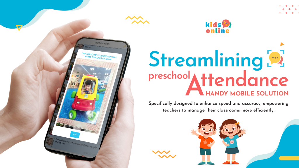 Streamlining Preschool Attendance with KidsOnline app: A Handy Mobile ...